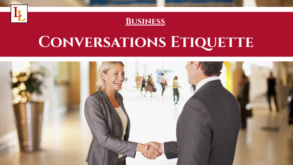 Business Conversations Etiquette – MASTER COMMUNICATOR